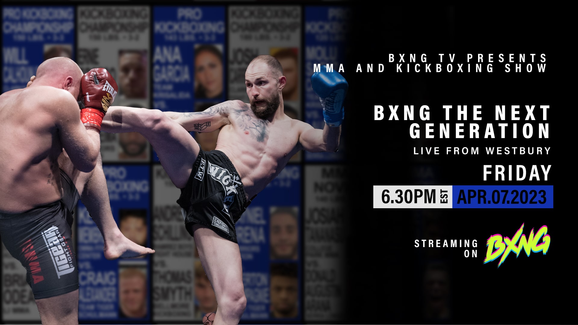 BXNG TV Presents MMA and Kickboxing Show Live Stream 04/07/23 - BXNG