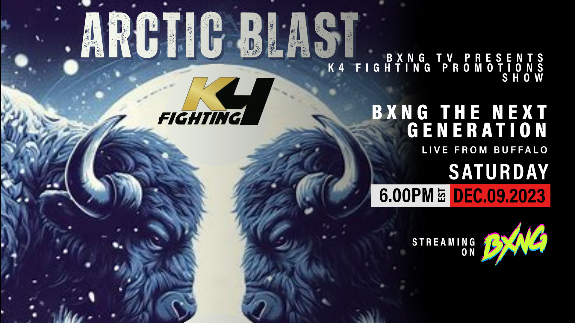 BXNG TV Presents K4 Fighting Promotions Muay Thai Show Live Stream 12/09/23 - BXNG